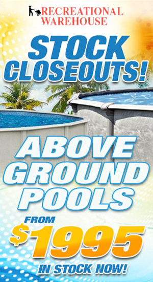 Above Ground Pools Near You | Recreational Warehouse | In Stock Now